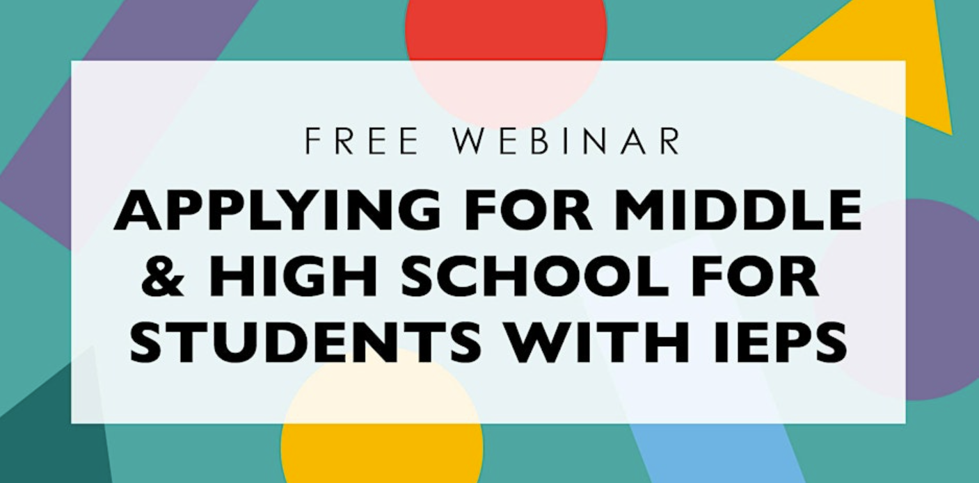 Applying for Middle and High School for Students with IEPs - Advocates ...